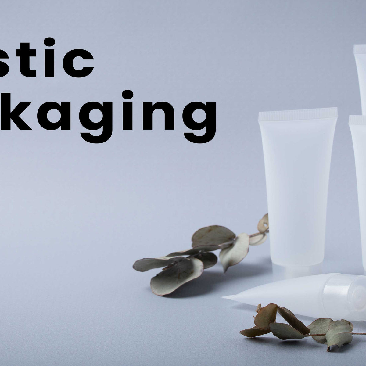 Plastic Packaging – hkpackingsolutions